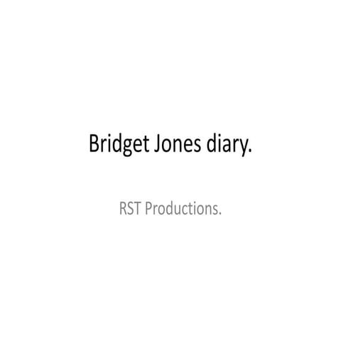 Bridget jones diary analysis | PPTX