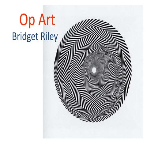 Bridgetriley opt art | PPTX