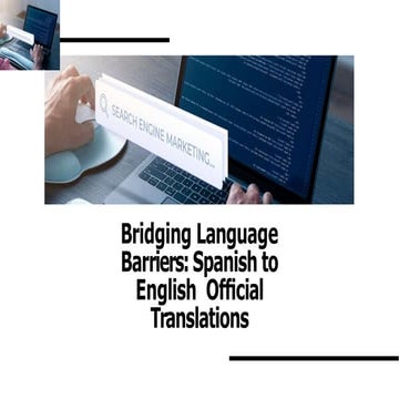 Bridging Language Barriers_ Spanish to English Of___cial Translations ...