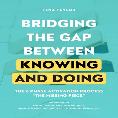 BRIDGING THE GAP BETWEEN KNOWING AND DOING - PREMIUM ACTIONGUIDE FOR ...