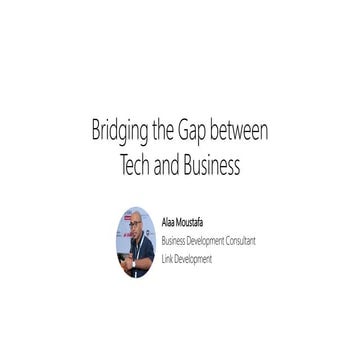 Bridging the Gap between Tech and Business | PPT