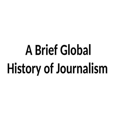 Brief_History_of_Journalism_Presentation (1).pptx