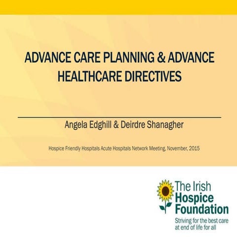 Briefing on Advance Care Planning & Advance Healthcare Directives (From ...