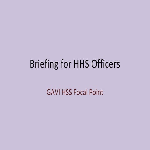 Briefing for hhs officers | PPT