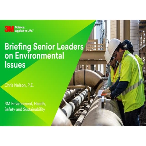 Chris Nelson, 3M, Briefing Senior Leaders on Environmental Issues ...