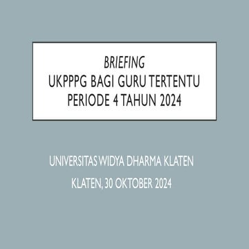 Briefing Peserta UKPPPG BAGI GURU TERTENTU PERIODE 4 TAHUN 2024.pptx