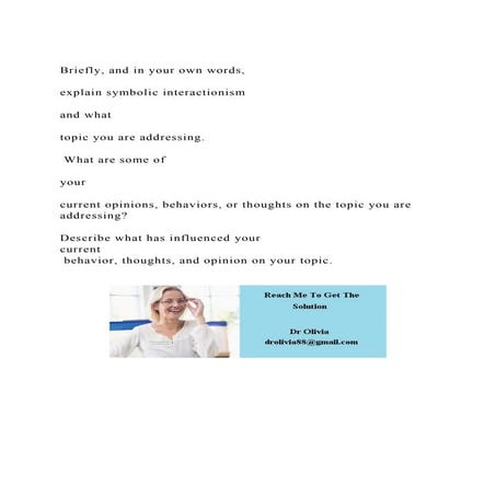 Briefly, and in your own words,explain symbolic interactionism.docx