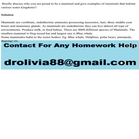 Briefly discuss why you are proud to be a mammal and give examples of.pdf