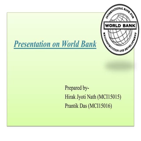 Brief note on world bank | PPTX | Business Banking & Finance | Business