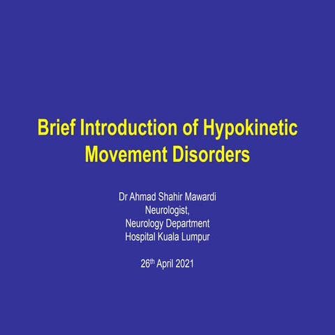 Brief overview of hypokinetic movement disorder | PPT