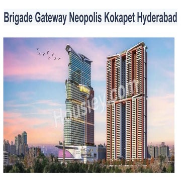 Brigade Gateway Neopolis Kokapet Hyderabad -Brochure, Pros&Cons, PriceShe | PPT