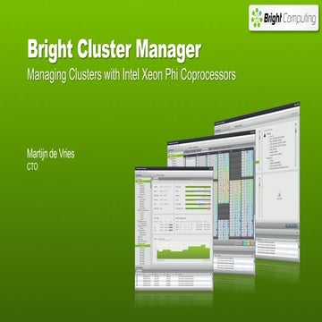 Managing Clusters with Intel® Xeon Phi™ Coprocessors using Bright ...