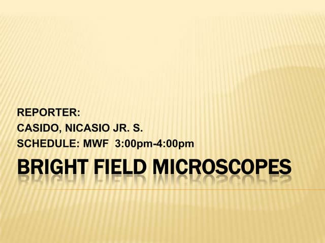 Bright field microscope | PPTX