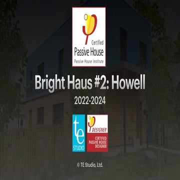 TE Studio Passive House Design: Bright Haus #2 "Howell" Passive House ...