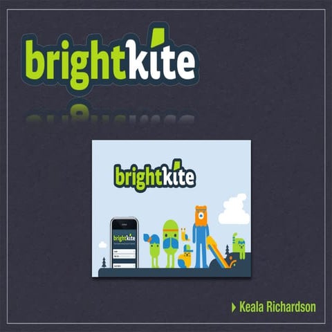 brightkite Presentation | PPT