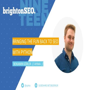 Bringing the fun back to SEO with Python | PPT