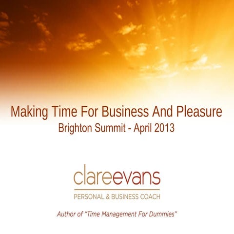 Making time for business and pleasure | PPT