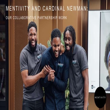 Mentivity and Cardinal Newman School | PPT
