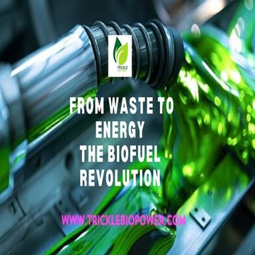Biofuel: Turning Waste into Power.............. | PDF