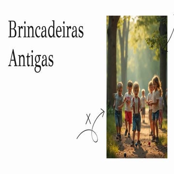 100 Brincadeiras Antigas para Resgatar a Infância e Estimular o ...