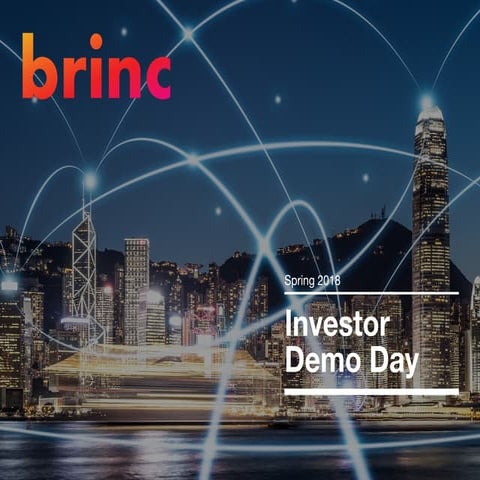Spring 2018 Brinc Demo Day Brochure | PPT