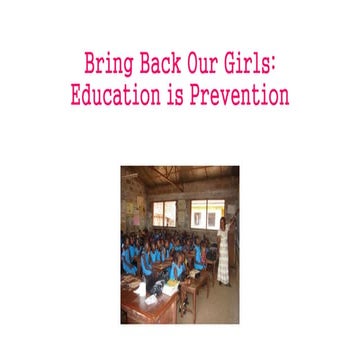 Bring back our girls: Education is Prevention | PPTX