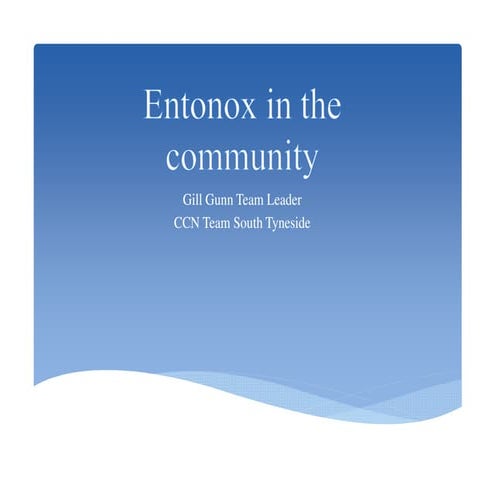 South Tyneside NHS Foundation Trust- Entonox in the community- PEN 2015 ...