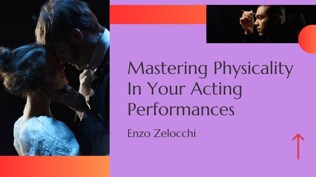 Mastering Physicality in Your Acting Performance: Bringing Characters ... Mastering Physicality in Your Acting Performance: Bringing Characters ...