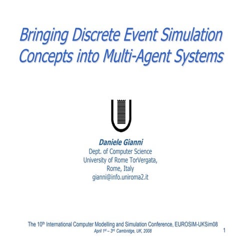 Bringing Discrete Event Simulation Concepts Into Multi Agent Systems Ppt9720080331 Ppt