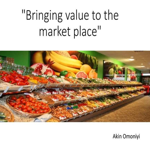 Bringing value to the market place | PPTX