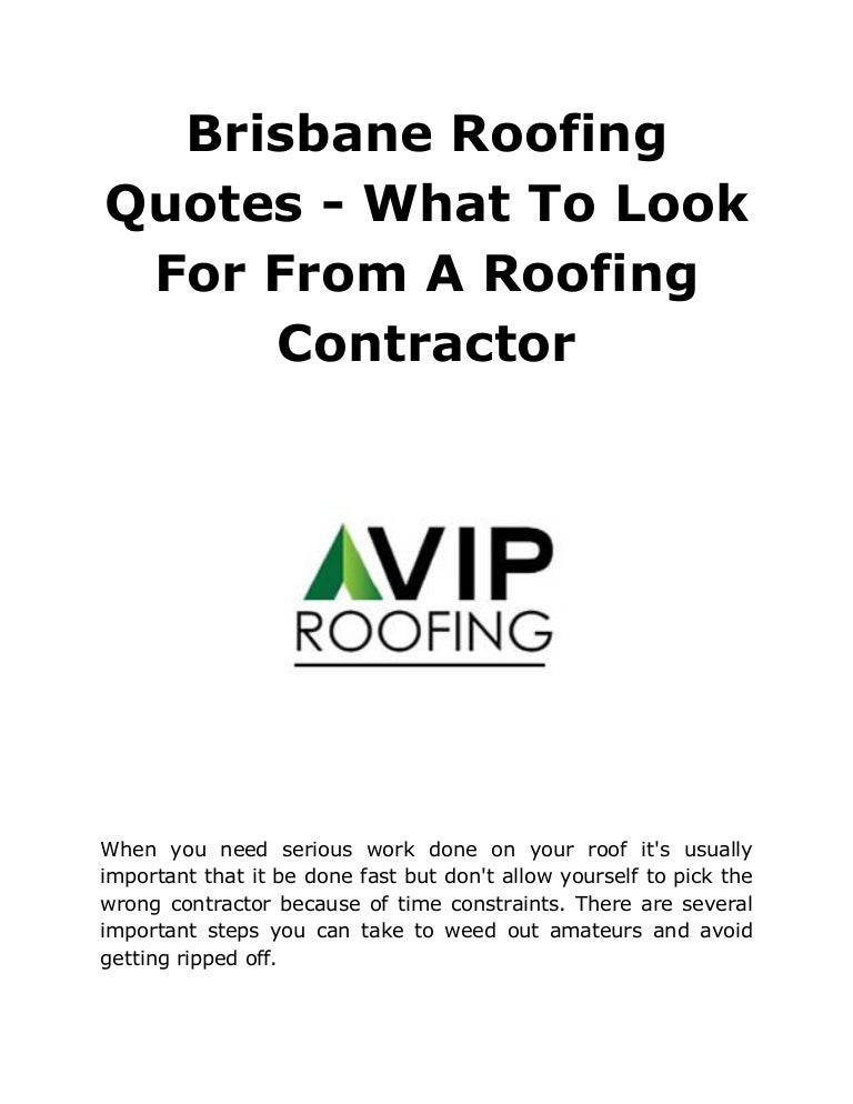 Brisbane Roofing Quotes What To Look For From A Roofing Contractor Brisbane Roofing Quotes What To Look For From A Roofing Contractor