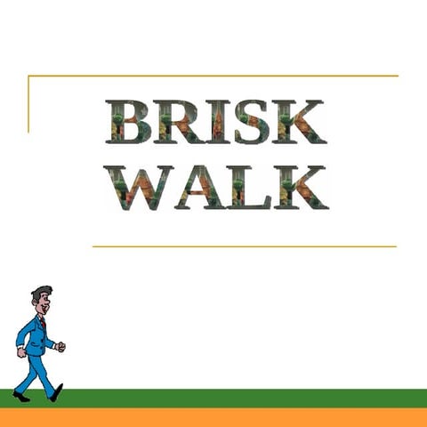 Brisk Walk | PPS | Heart and Cardiovascular Diseases | Diseases and ...