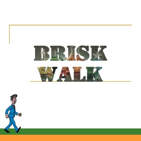 Why Brisk Walking - Powerpoint Presentation | PPT
