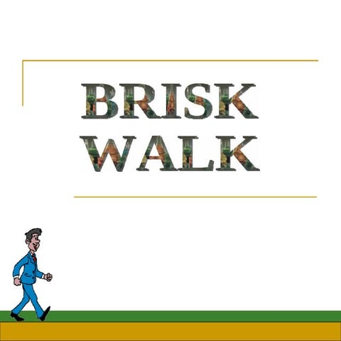 Brisk Walking Everyday | PPT