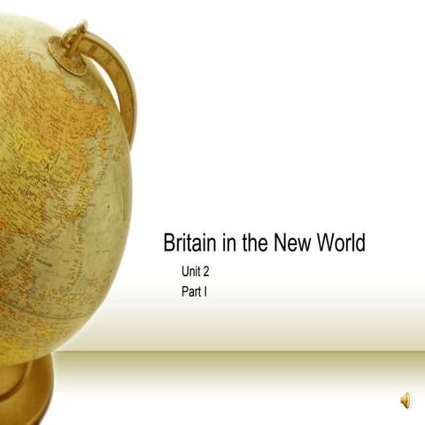 U. S. History 1: Britain in the New World - Unit 2, Part I Review | PPT