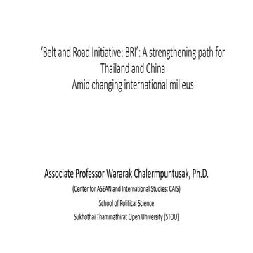 ‘Belt and Road Initiative: BRI’: A strengthening path for Thailand and ...
