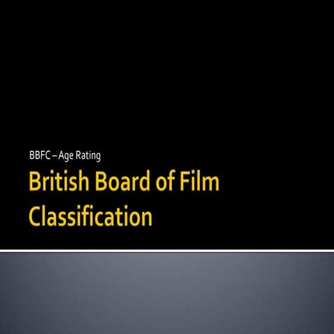British board of film classification | PPTX