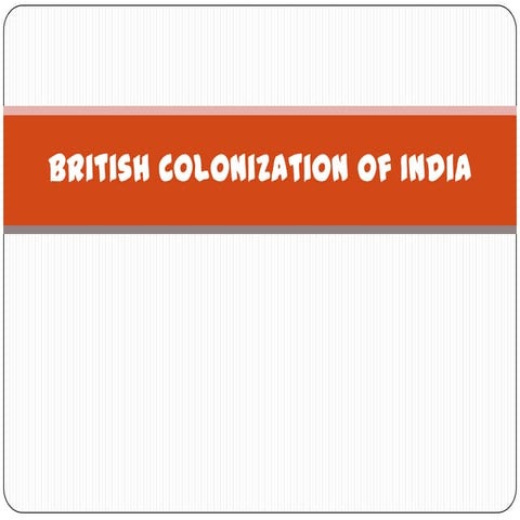 British colonization of india | PPTX