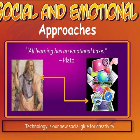 Social and Emotional Approaches To Teaching with Technology | PPTX