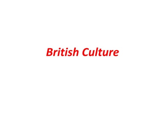 The british culture | PPTX