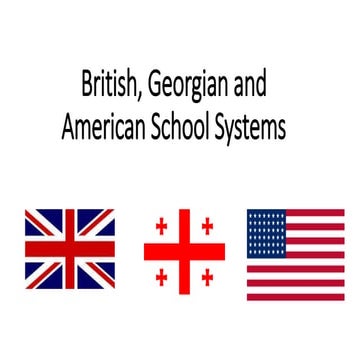 British, Georgian and American School Systems.pptx