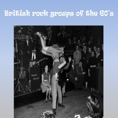 British rock groups of the sixties | PPTX