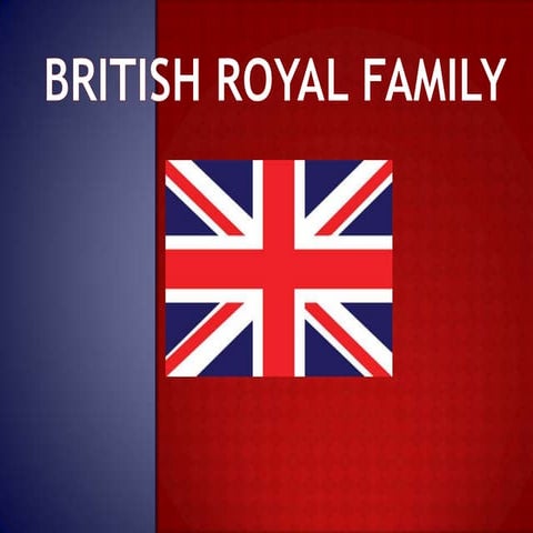British royal family | PPTX