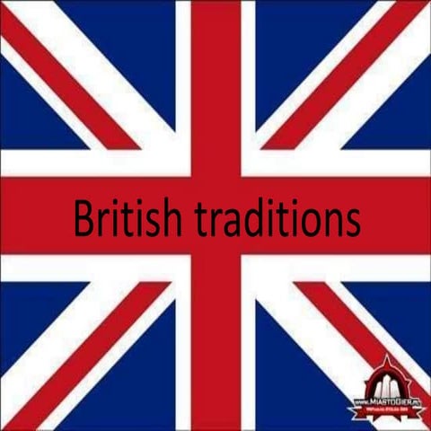 British traditions | PPTX