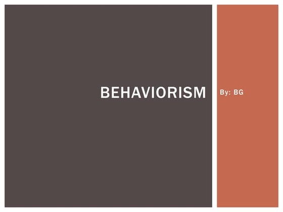 Behaviorism | PPT