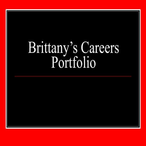 Brittany’S Careers Portfolio | PPT