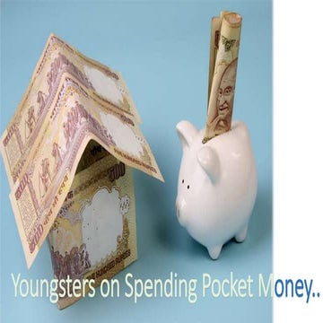 Youngsters on spending pocket money and saving it. (Research-2015) | PPTX