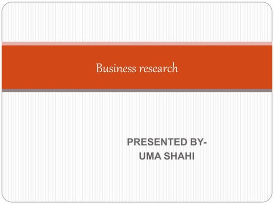 Business research | PPT