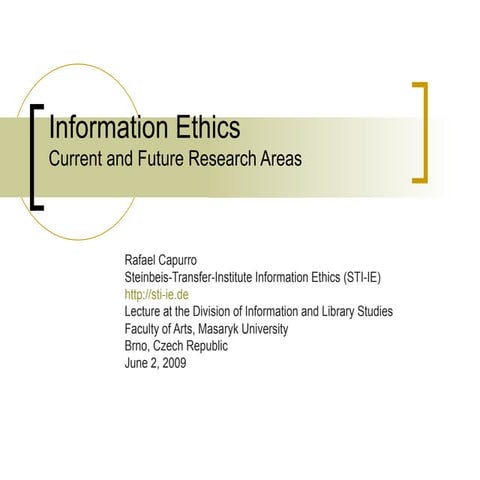 Information Ethics: Current and Future Research Areas | PPT
