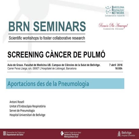 BRN Seminar 07/04/16 Screening Càncer de Pulmó | PPT